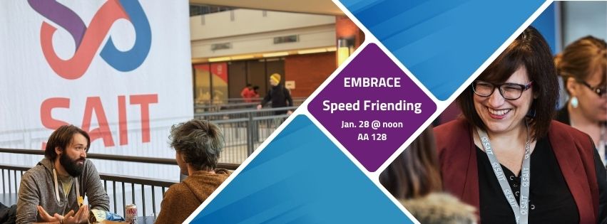 SAIT - EMBRACE Speed Friending event Jan 28, 2025