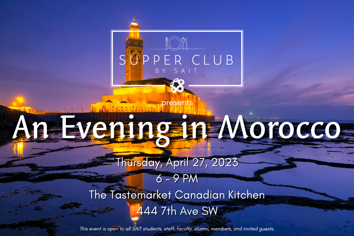 SAIT - Supper Club: An evening in Morocco April 27, 2023