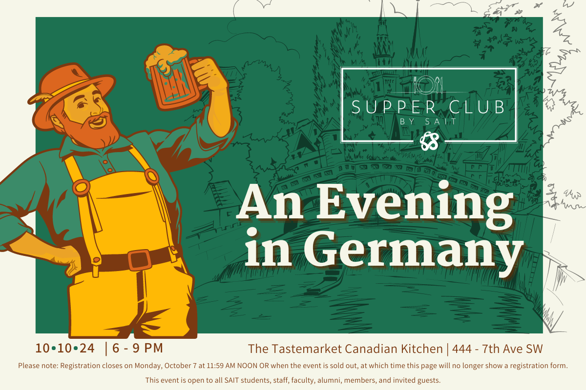 SAIT - Supper Club: An Evening in Germany October 10, 2024